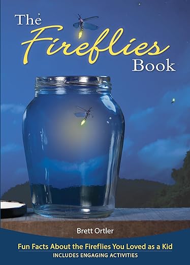 Fireflies Book: Fun Facts About the Fireflies You Loved as a Kid ...