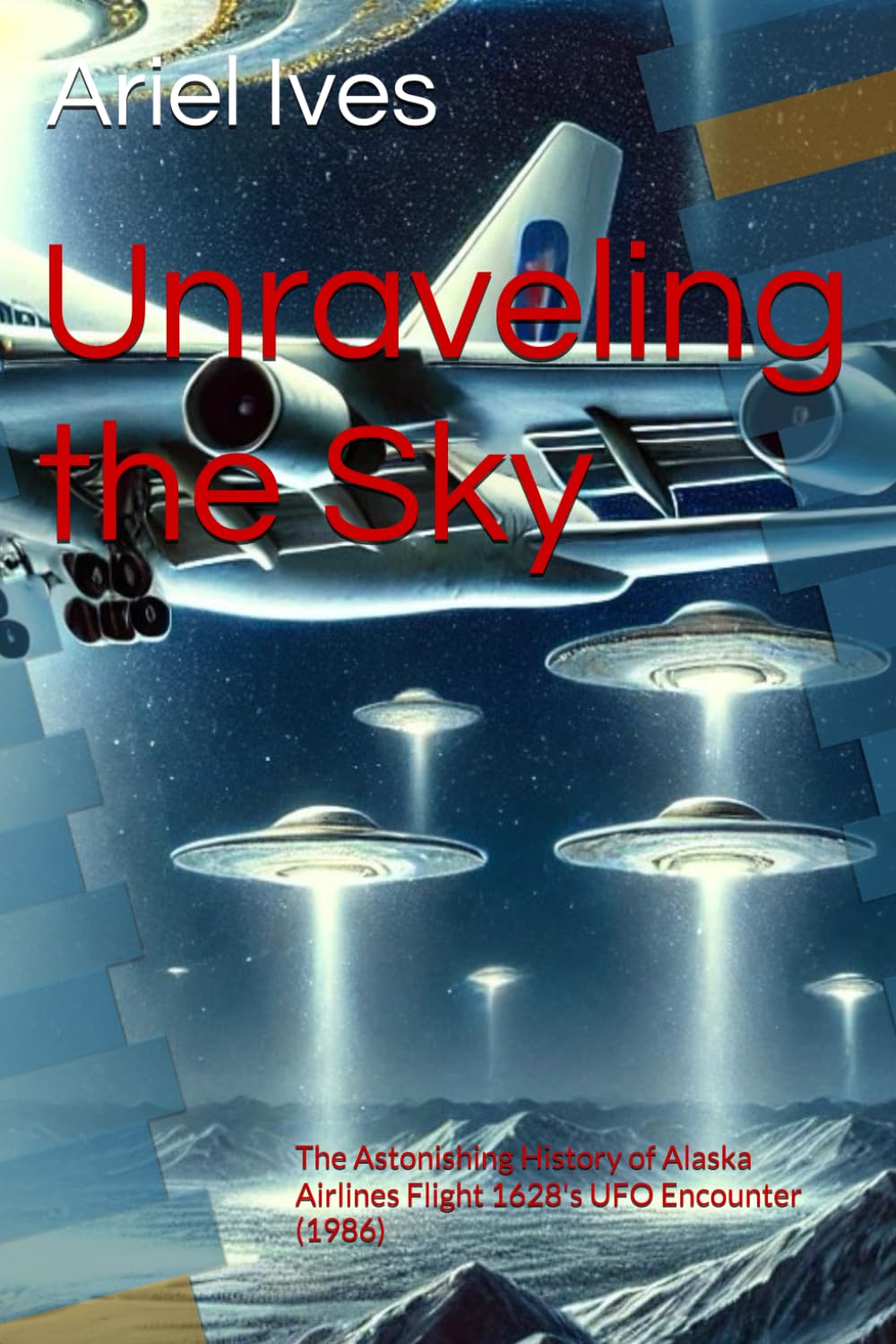 Amazon | Unraveling the Sky: The Astonishing History of Alaska Airlines ...