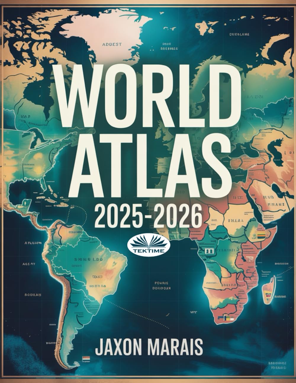 World Atlas 2025-2026: Updated Geography Guide With Maps, Countries ...