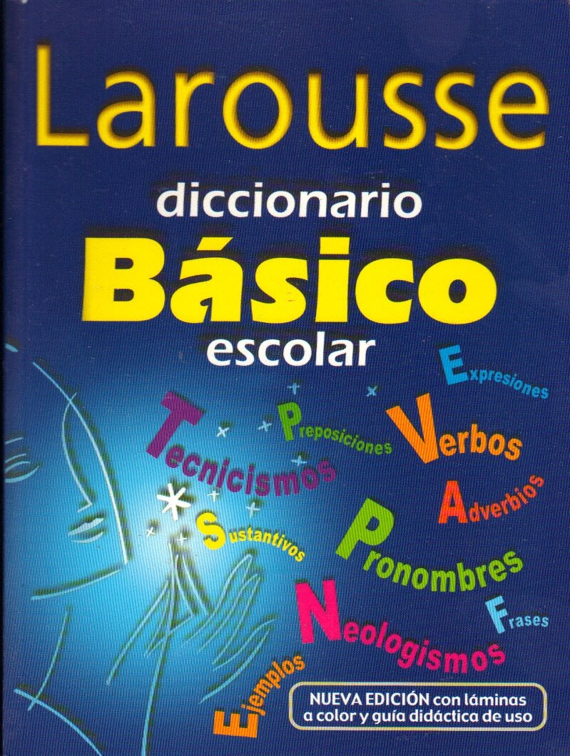 Larousse Diccionario Basico escolar/ Larousse Standard Dictionary ...