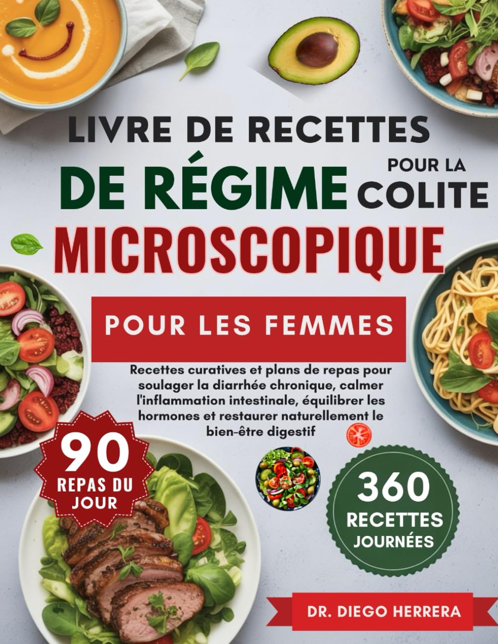Amazon.fr - LIVRE DE RECETTES DE RÉGIME POUR LA COLITE MICROSCOPIQUE ...