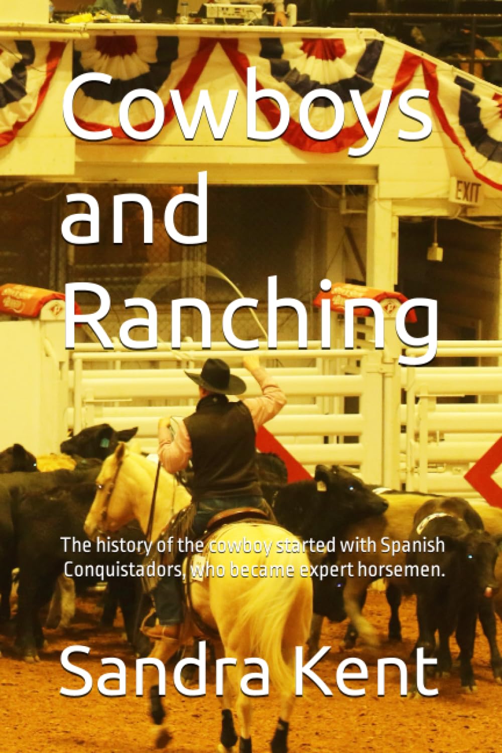 Amazon.com: Cowboys and Ranching: The history of the cowboy started ...