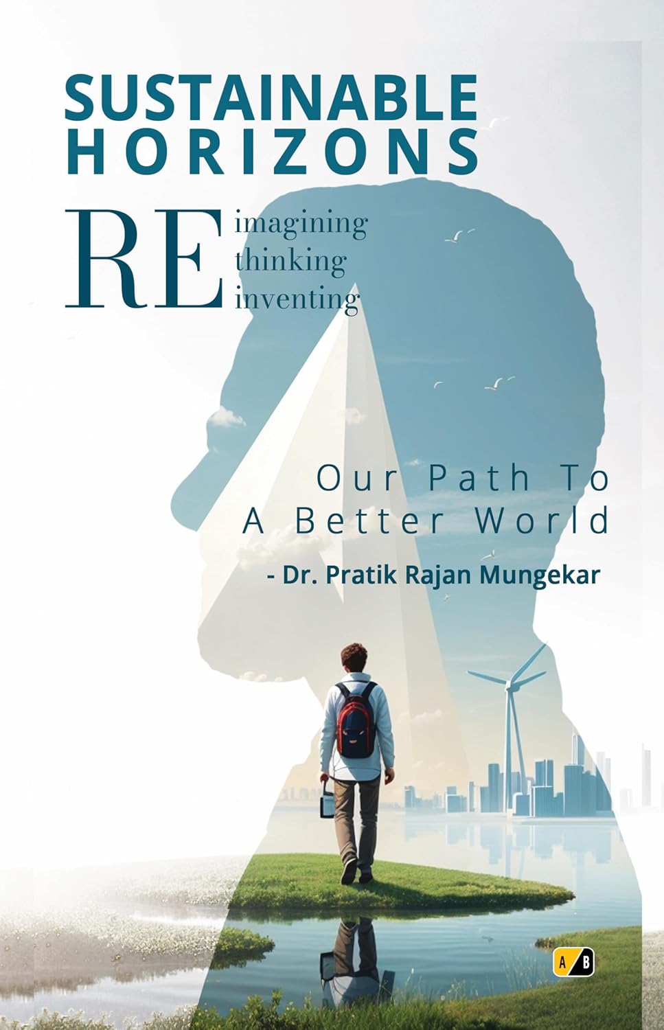 Amazon.co.jp: Sustainable Horizons Reimagining Rethinking Reiventing ...