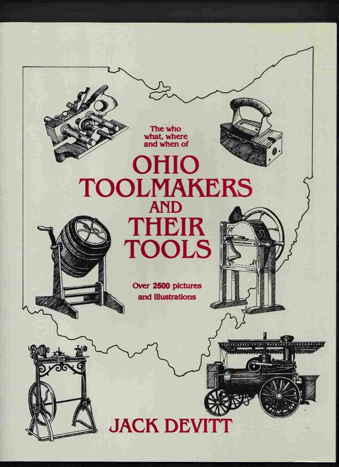 Ohio Toolmakers and Their Tools: Devitt, Jack: 9781886855397: Amazon ...