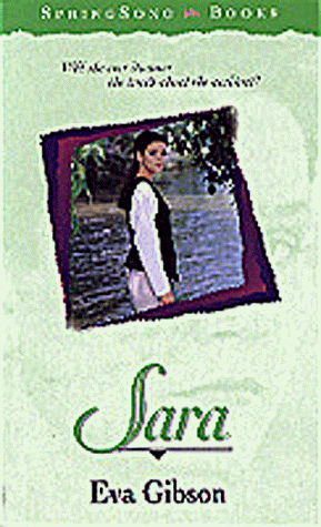 Sara (SpringSong Books #17): Gibson, Eva: 9781556617355: Amazon.com: Books