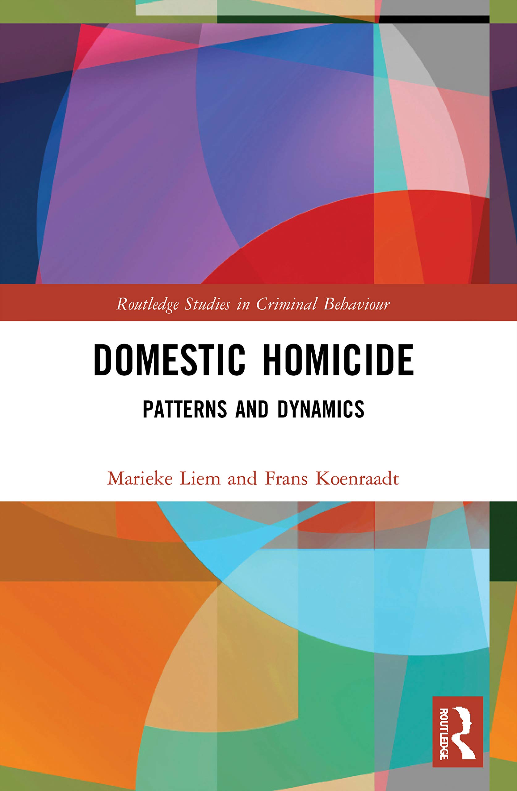 Amazon.com: Domestic Homicide (Routledge Studies in Criminal Behaviour ...
