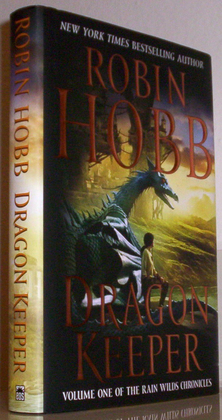 Dragon Keeper (The Rain Wilds Chronicles, 1) : Hobb, Robin: Amazon.co ...