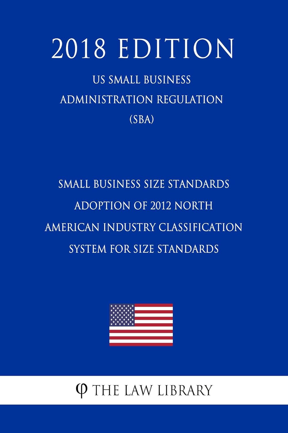 Small Business Size Standards - Adoption of 2012 North American ...