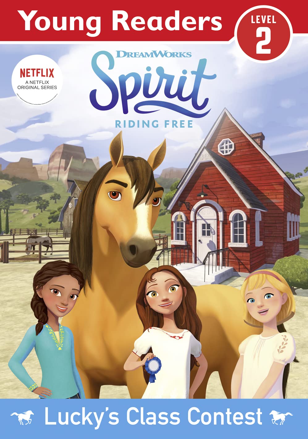 Spirit Riding Free: Young Reader Lucky's Class Contest: The hit Netflix ...