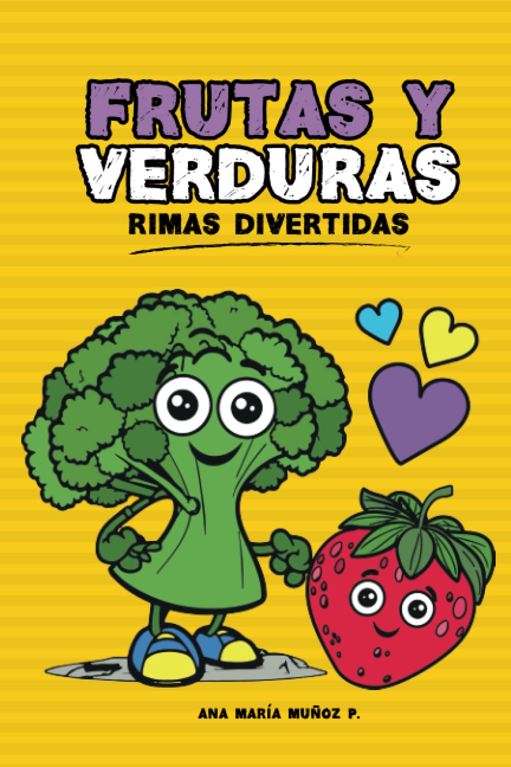 Frutas y Verduras. Rimas divertidas (Spanish Edition): Muñoz P., Ana ...