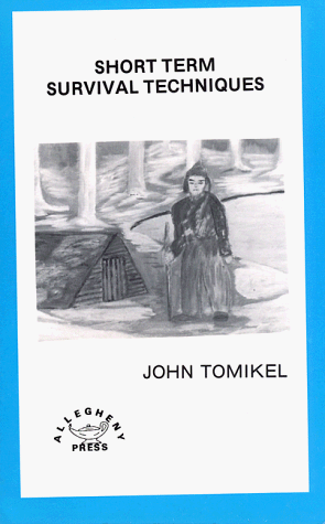 Short Term Survival Techniques: Tomikel, John: 9780910042451: Amazon ...
