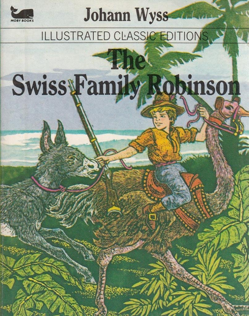 SWISS FAMILY ROBINSON: JOHANN WYSS: Amazon.com: Books