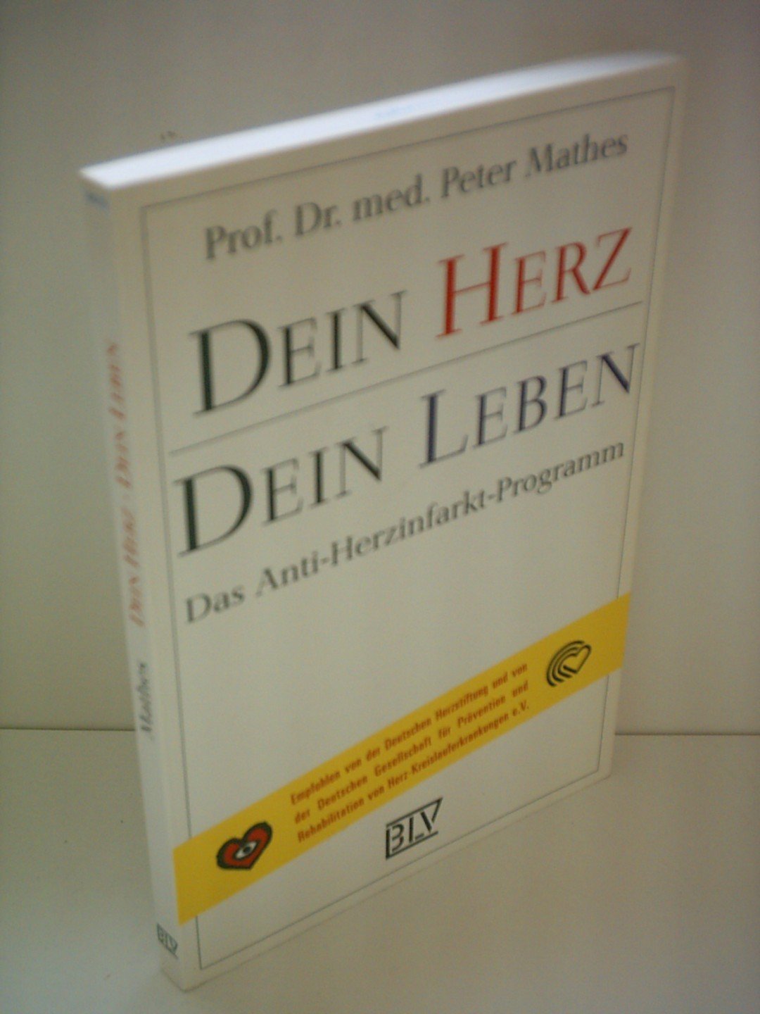 Dein Herz, Dein Leben : Mathes, Peter: Amazon.de: Bücher