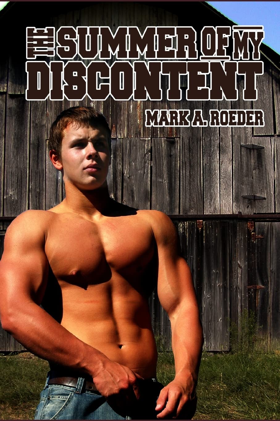 The Summer of My Discontent: Roeder, Mark A., Roeder, Mark A ...