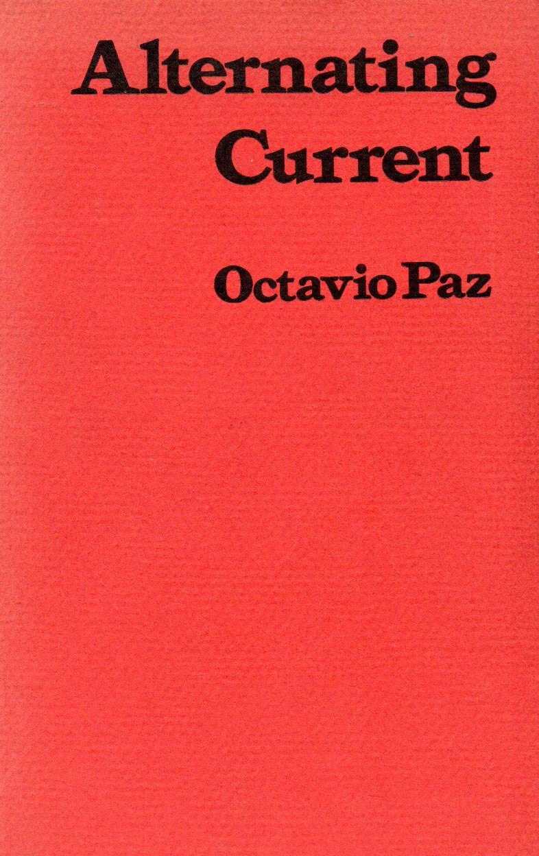 Alternating Currents: Octavio Paz: 9780704500846: Amazon.com: Books