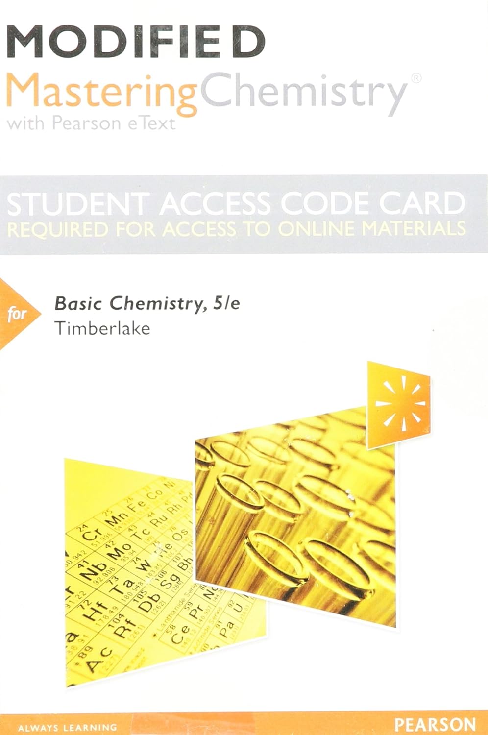Modified Mastering Chemistry with Pearson eText - Standalone Access Card - for Basic Chemistry ...