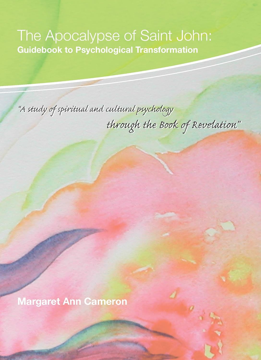 The Apocalypse of Saint John: Guidebook to Psychological Transformation ...