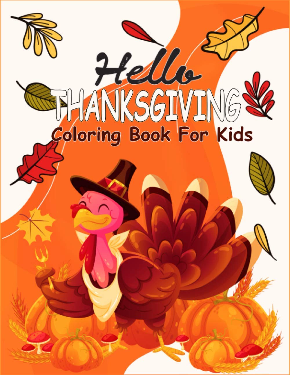 Buy Hello Thanksgiving Coloring Book For Kids 50 Thanksgiving Coloring buy-hello-thanksgiving-coloring-book-for-kids-50-thanksgiving-coloring