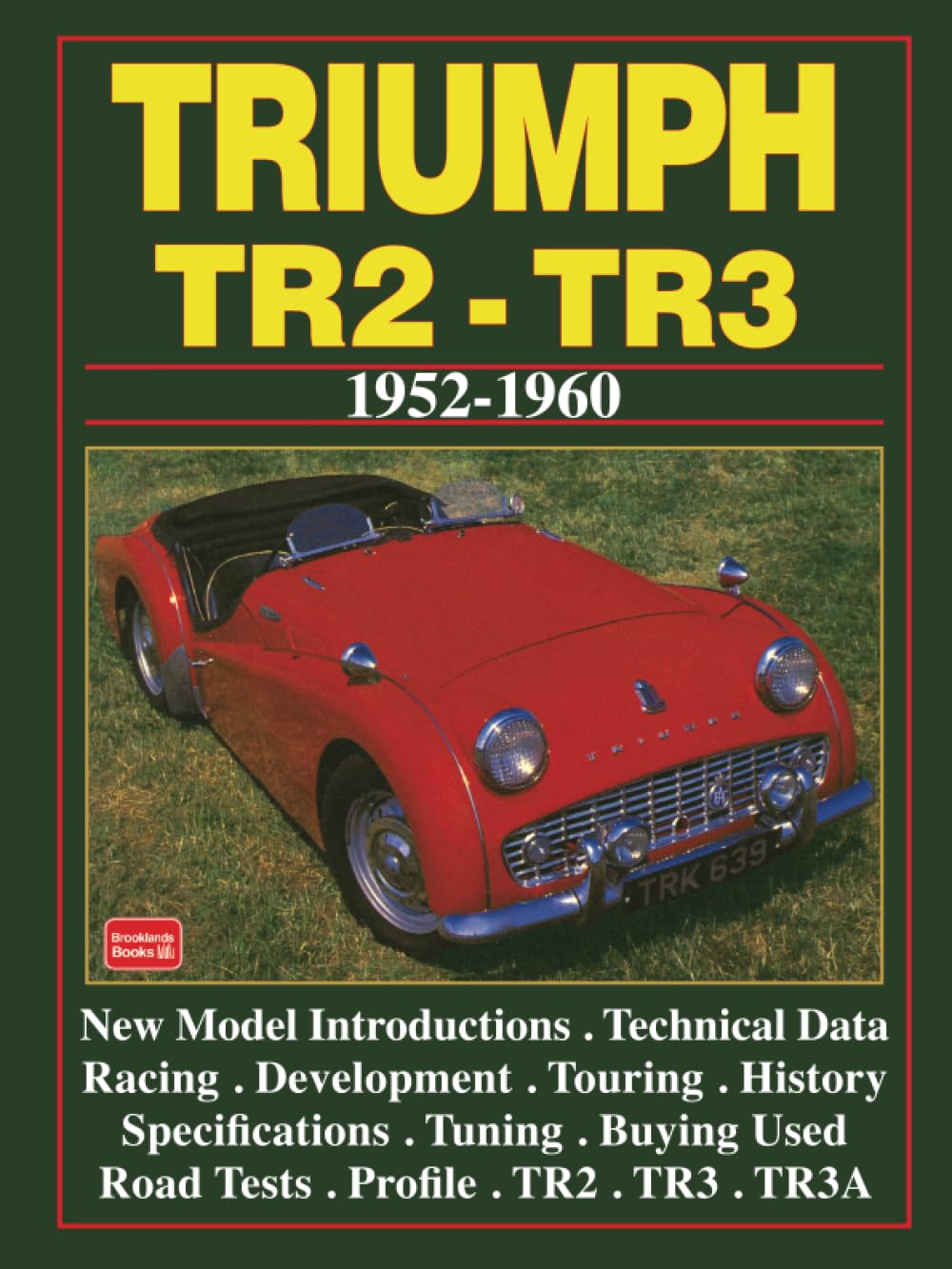TRIUMPH TR2 TR3 1952-1960: Road Test Book: Brooklands Books Ltd ...
