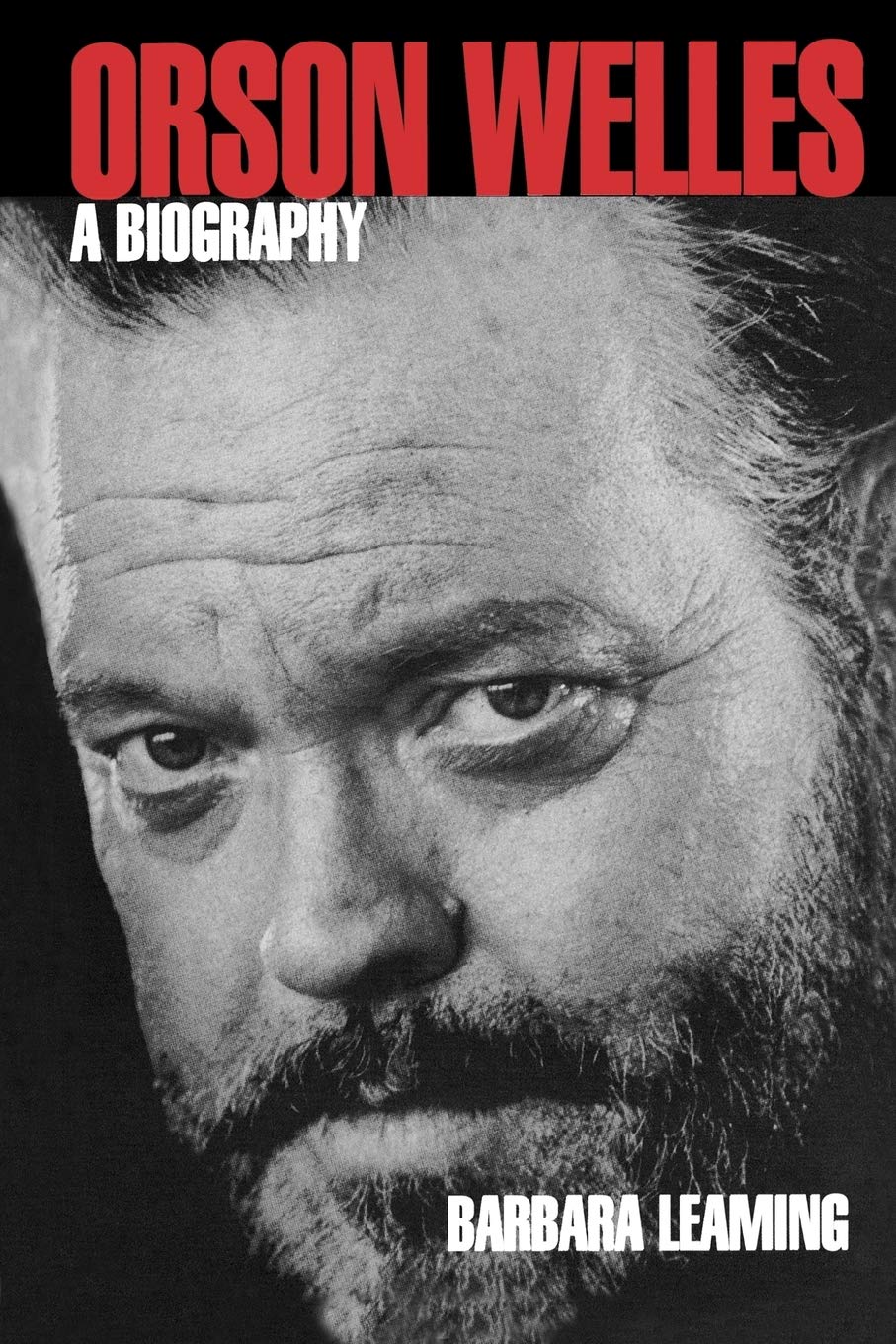 Orson Welles: A Biography (Limelight): Leaming, Barbara: 9780879101992 ...