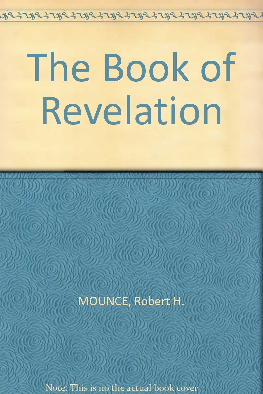 The Book of Revelation: Robert H. Mounce: Amazon.com: Books