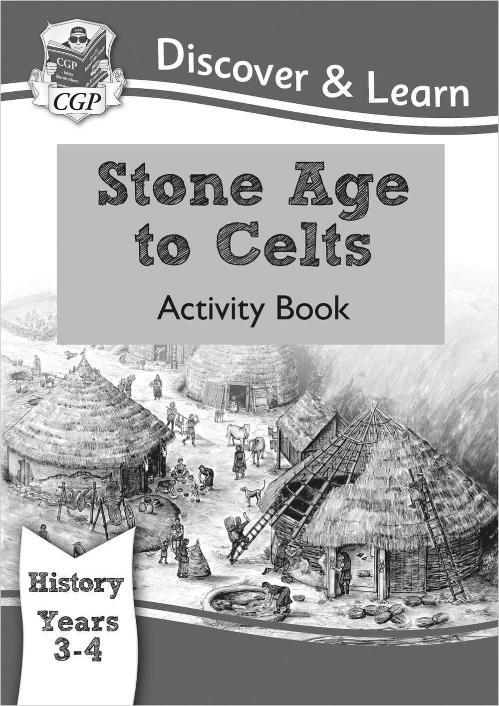 KS2 History Discover & Learn: Stone Age to Celts Activity Book (Years 3 ...