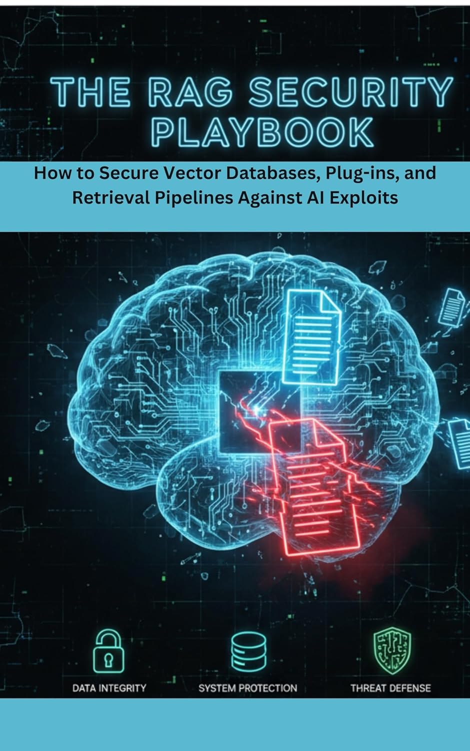 Amazon.com: THE RAG SECURITY PLAYBOOK: How to Secure Vector Databases ...