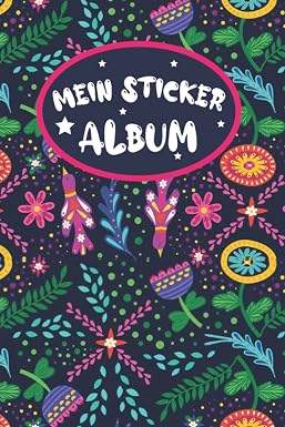 Mein Großartiges Stickeralbum: Tolle Geschenkidee Aufklebebuch für ...