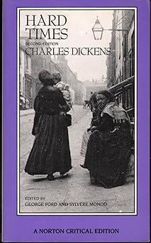 Hard Times: An Authoritative Text, Backgrounds, Sources, and ...