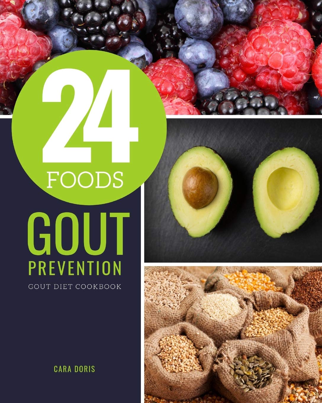 24 Foods Gout Prevention: Gout Diet Cookbook: DORIS, CARA ...