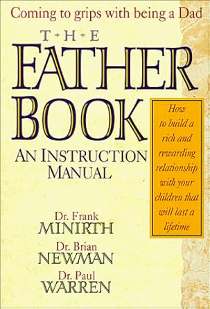 The Father Book: An Instruction Manual: Coming to Grips with Being a ...