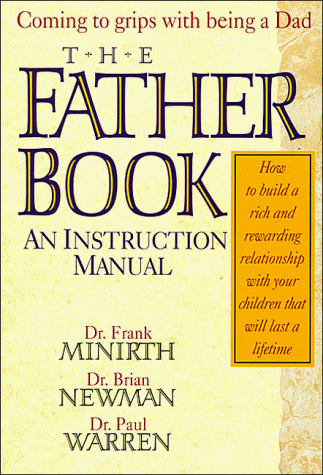 The Father Book: An Instruction Manual: Coming to Grips with Being a ...