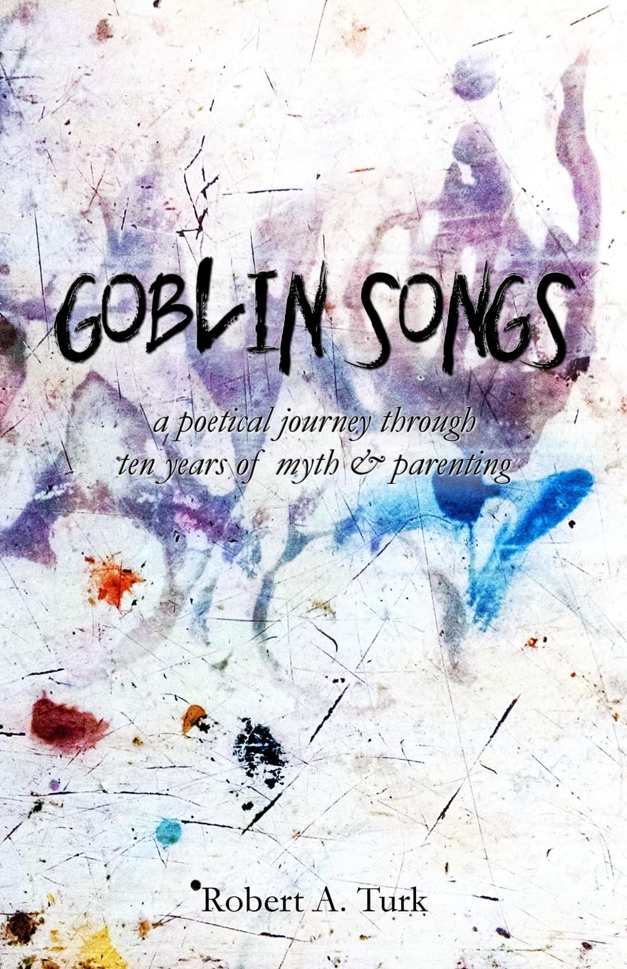Amazon.com: Goblin Songs: a poetical journey through ten years of myth ...