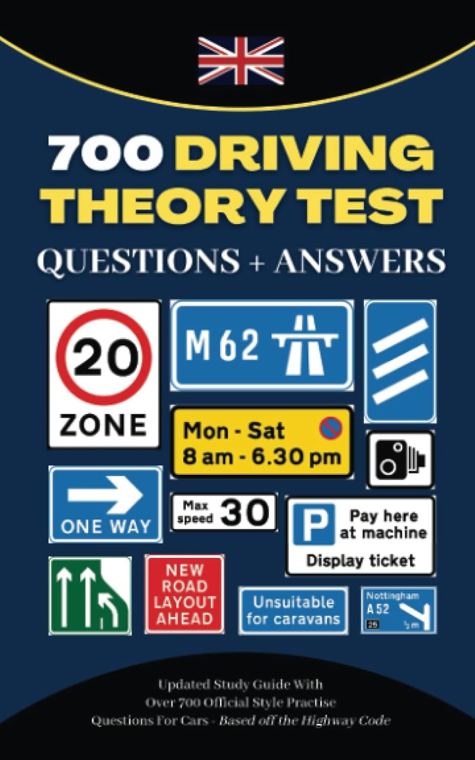 700 Driving Theory Test Questions & Answers: Updated Study Guide With ...