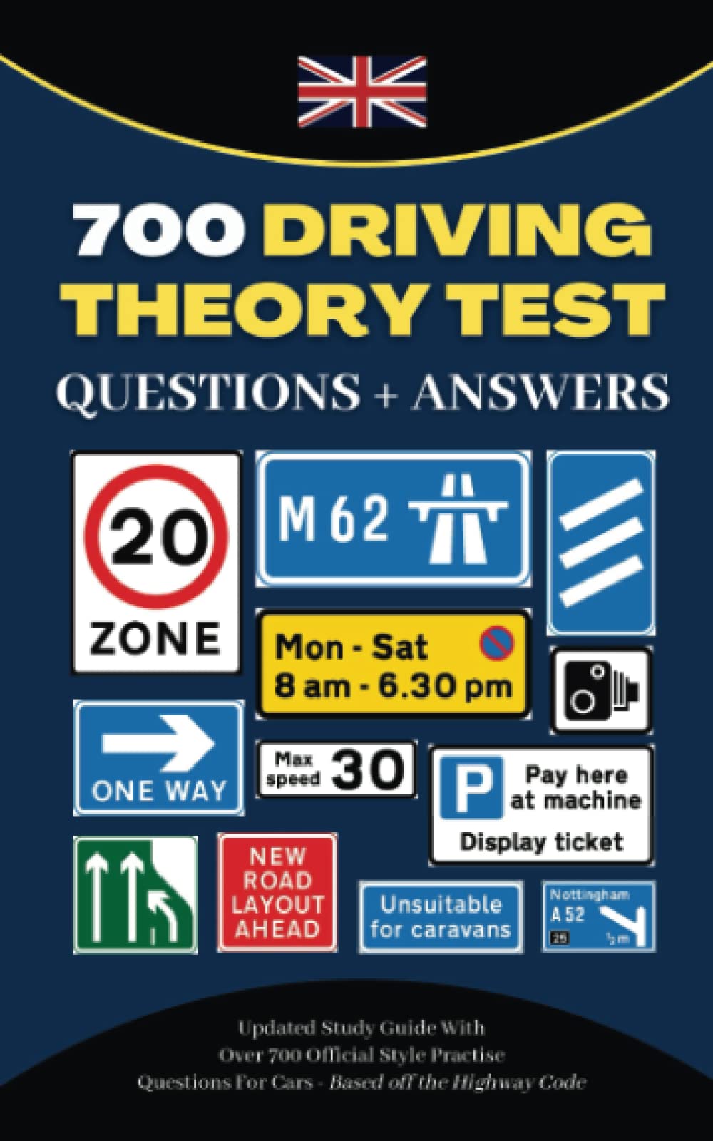 700 Driving Theory Test Questions & Answers: Updated Study Guide With ...