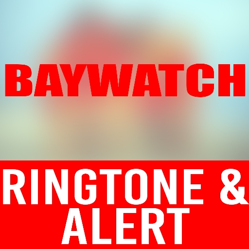 Baywatch Theme Music Ringtone and Alert - Application sur Amazon Appstore