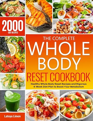 Amazon.com: The Complete Whole Body Reset Cookbook: Healthy Whole Body Reset Recipes and ...