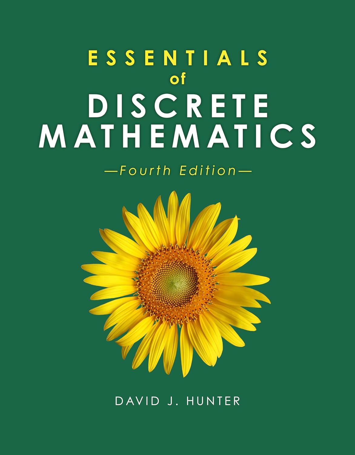 Essentials of Discrete Mathematics: Hunter, David J.: 9781284184761 ...