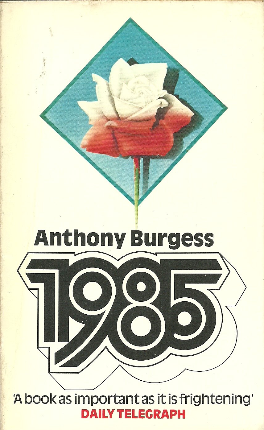 1985: Burgess, Anthony: 9780099214502: Amazon.com: Books