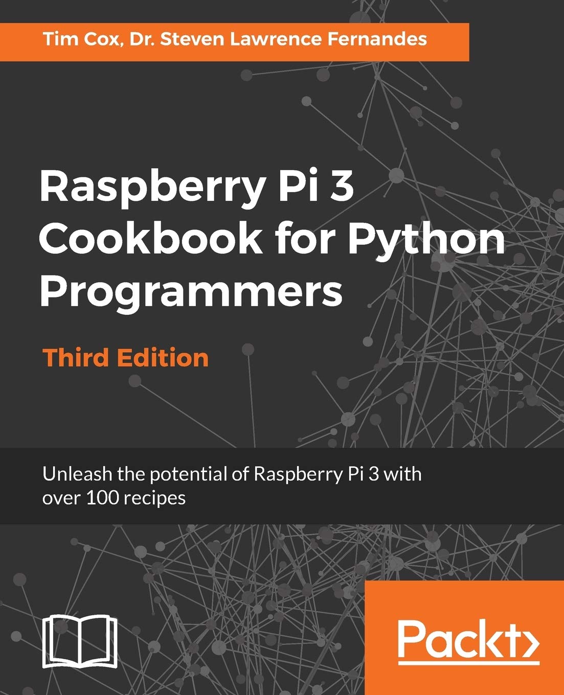 Raspberry Pi 3 Cookbook For Python Programmers Third Edition Unleash 