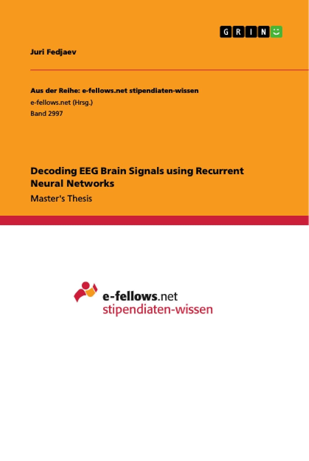 Decoding Eeg Brain Signals Using Recurrent Neural Networks Buy Online 5260