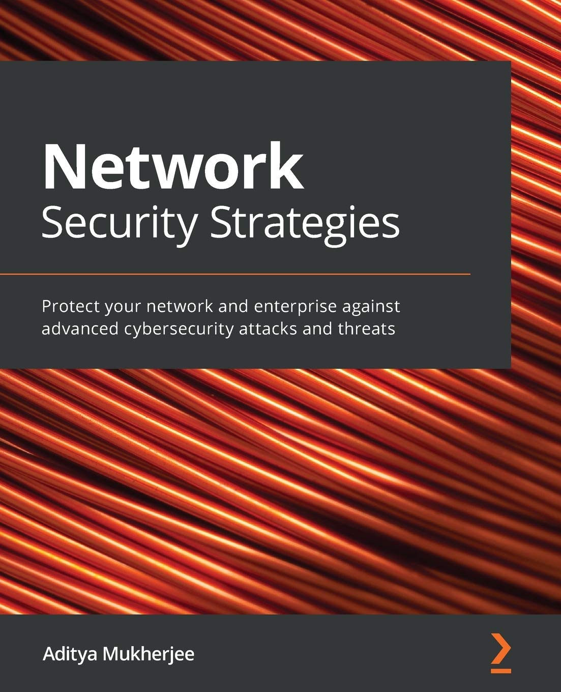 Network Security Strategies: Protect your network and enterprise ...