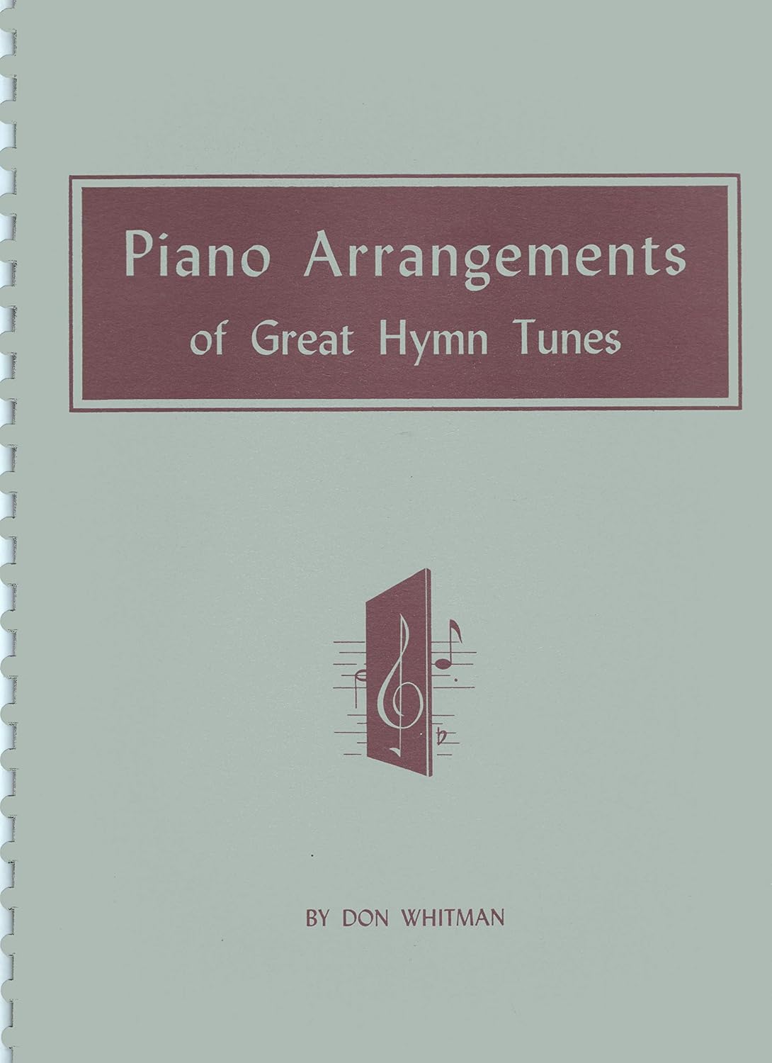 Piano Arrangements of Great Hymn Tunes: Don Whitman: Amazon.com: Books