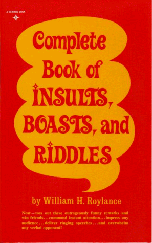 Complete Book of Insults, Boasts, and Riddles : Roylance, W. H.: Amazon ...