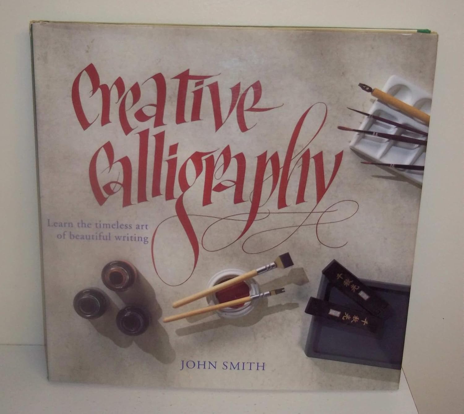 Step-By-Step Creative Calligraphy: Smith, John: 9781859673416: Amazon ...