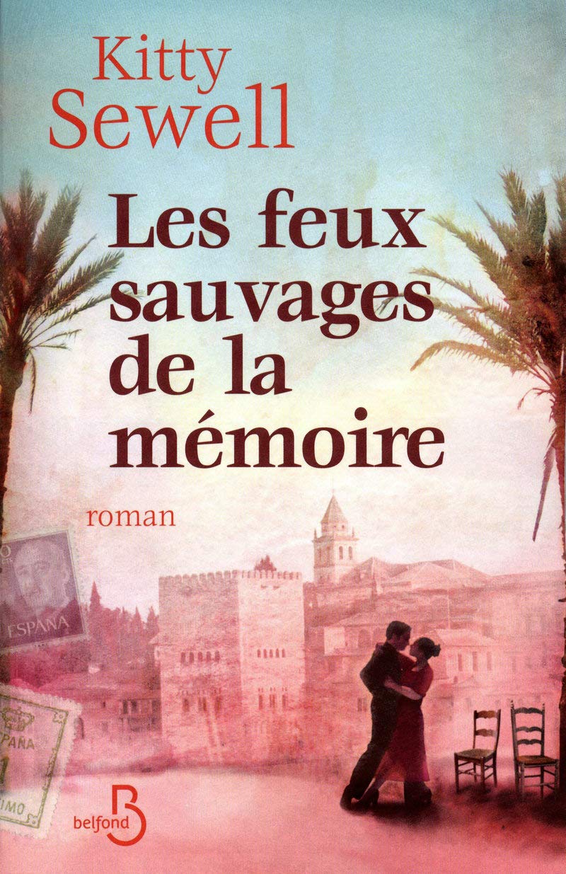 LES FEUX SAUVAGES DE LA MEMOIRE: SEWELL,KITTY, HAAS,PASCALE ...