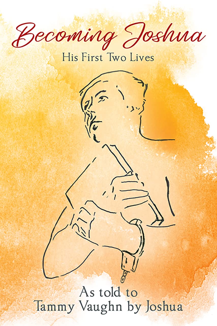 Amazon.com: Becoming Joshua: His First Two Lives eBook : Vaughn , by ...