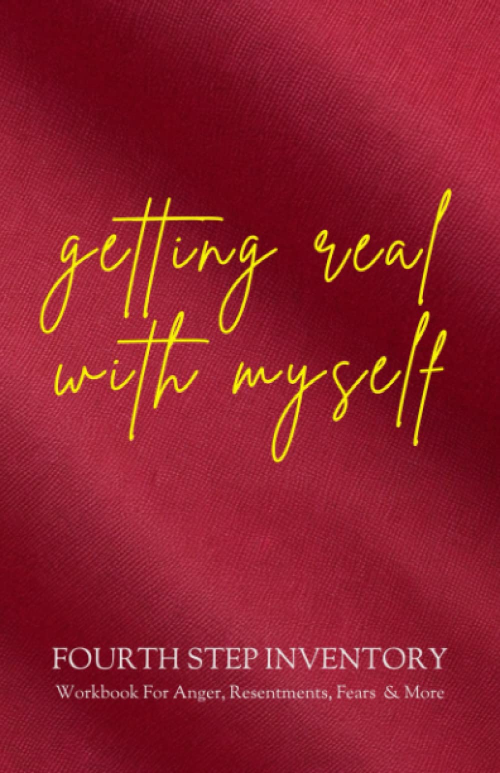 Fourth Step Inventory Workbook For Anger, Resentments, Fears & More ...