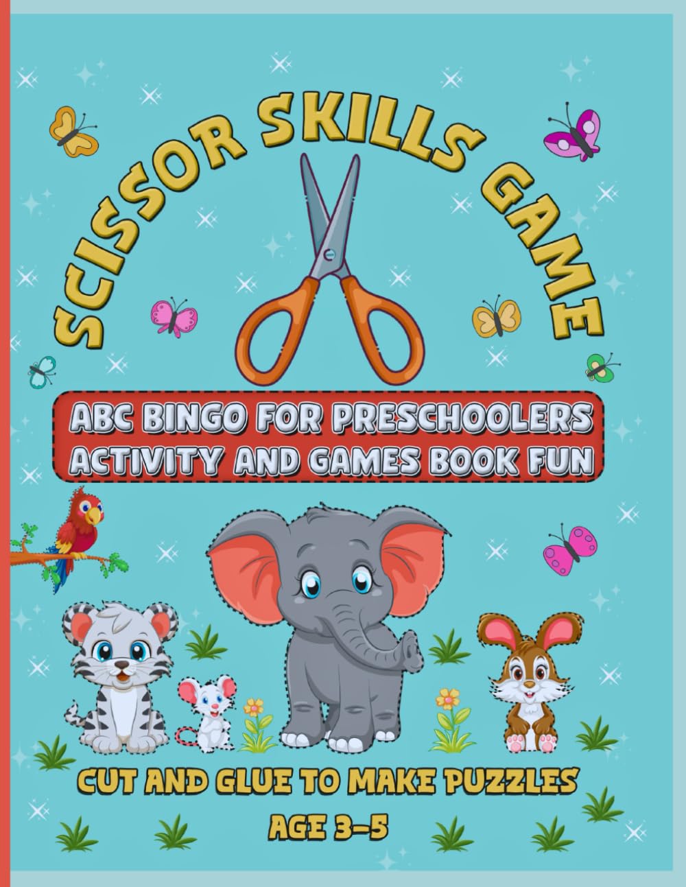 SCISSOR SKILLS GAME: ABC BINGO FOR PRESCHOOLERS ACTIVITY AND GAMES BOOK ...