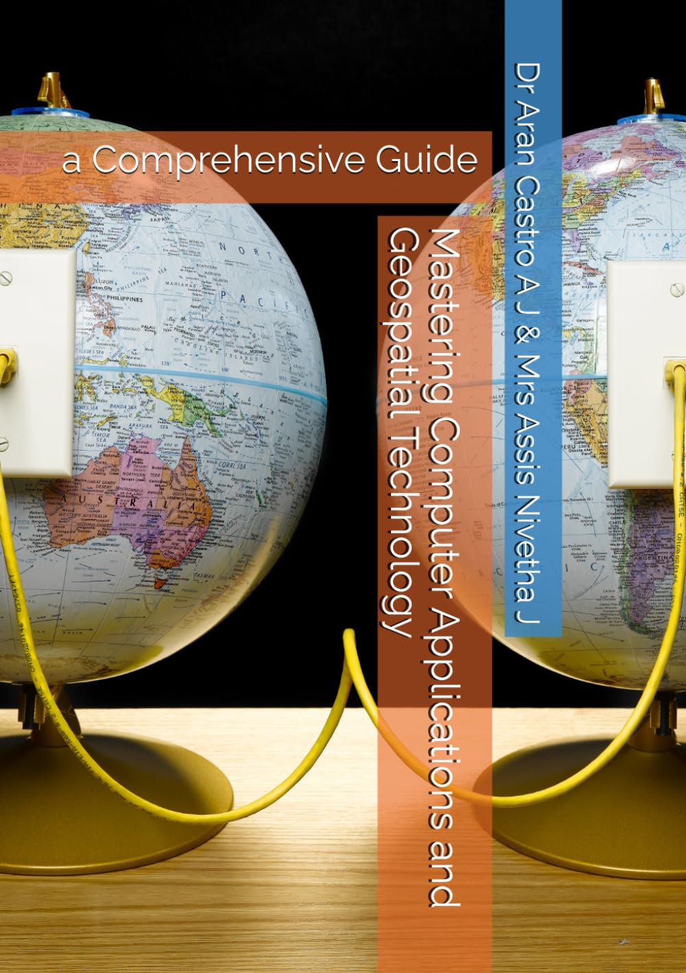 Buy Mastering Computer Applications and Geospatial Technology: a Comprehensive Guide Online at ...